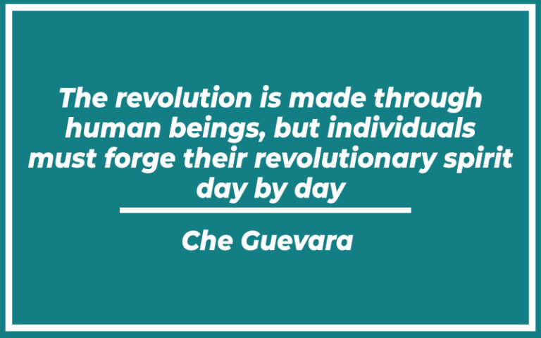 28 Top Che Guevara Quotes (with Explanation) - Life Success Journal