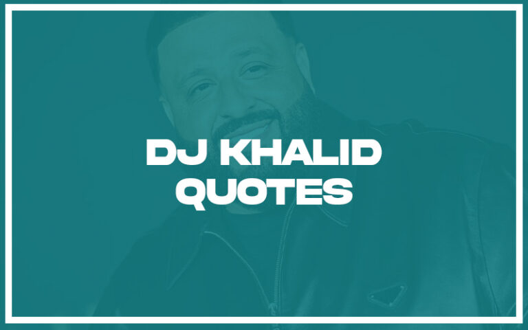 27 Top DJ Khalid Quotes (with Explanation) - Life Success Journal