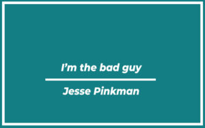 27 Top Jesse Pinkman Quotes (with Explanation) - Life Success Journal