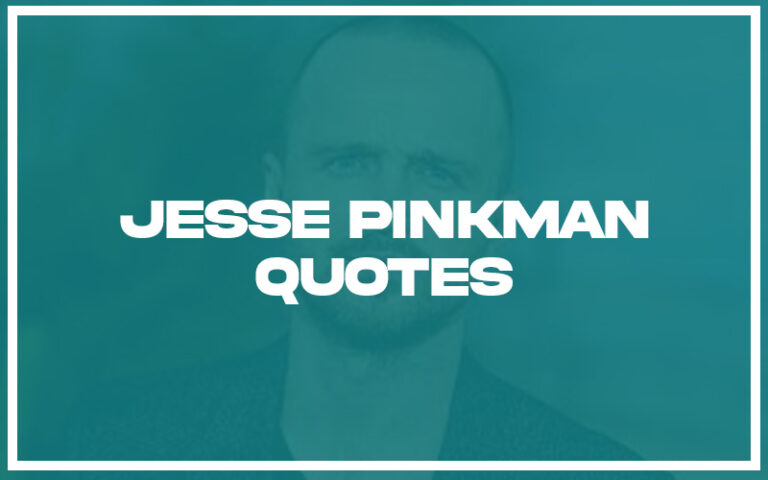 27 Top Jesse Pinkman Quotes (with Explanation) - Life Success Journal