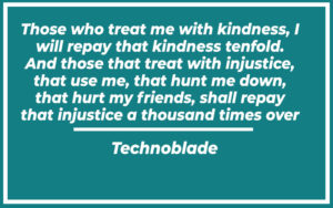 27 Top Technoblade Quotes (With Explanations) - Life Success Journal