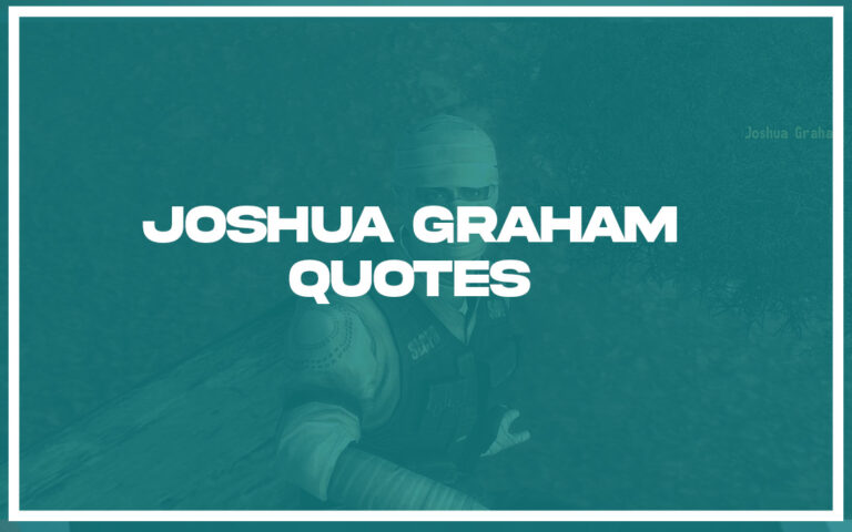 27 Top Joshua Graham Quotes (with Commentary) - Life Success Journal