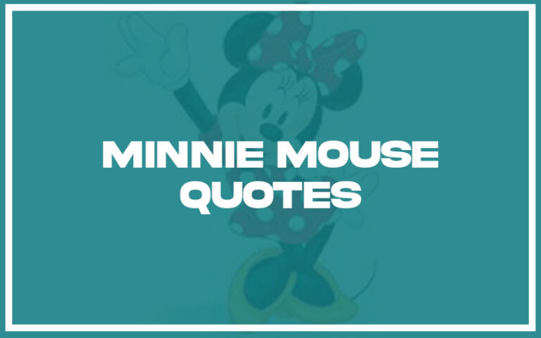 27 Top Minnie Mouse Quotes (with Explanation) - Life Success Journal