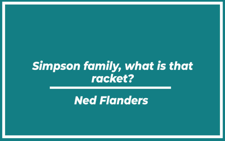 27 Top Ned Flanders Quotes (with Explanation) - Life Success Journal