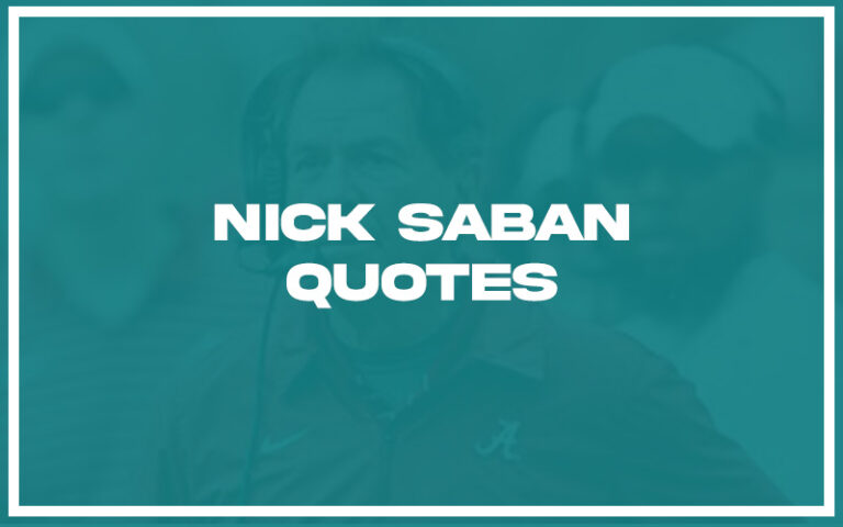 27 Top Nick Saban Quotes (with Explanation) - Life Success Journal