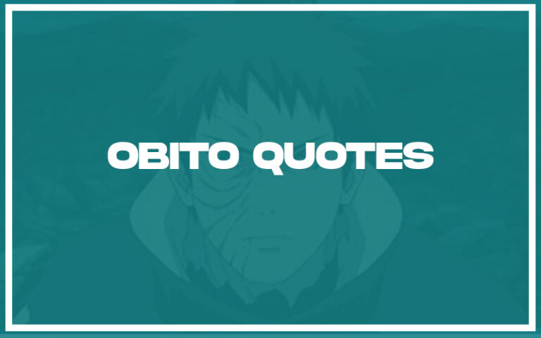 27 Top Obito Quotes (with Explanation) - Life Success Journal