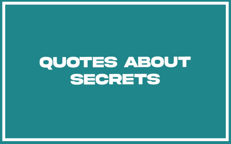 27 Top Quotes About Secrets (with Explanation) - Life Success Journal