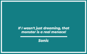 27 Top Sonic Quotes (with Explanation) - Life Success Journal