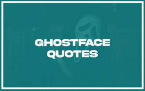 27 Top Ghostface Quotes (with Explanations) - Life Success Journal