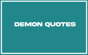 27 Top Demon Quotes (with Explanation) - Life Success Journal