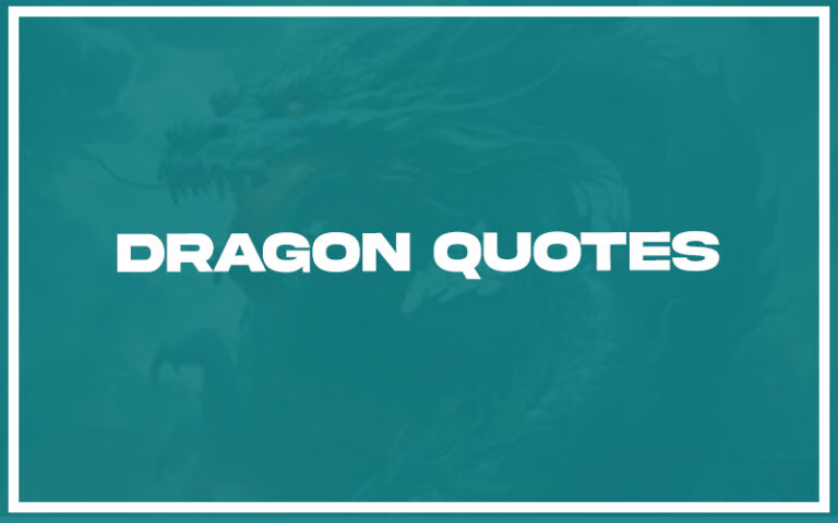 27 Top Dragon Quotes (with Explanations) - Life Success Journal