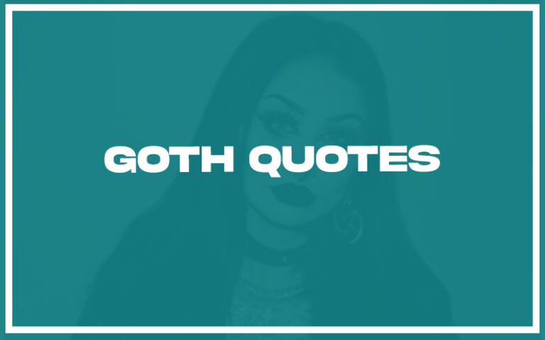 27 Top Goth Quotes (with Explanations) - Life Success Journal