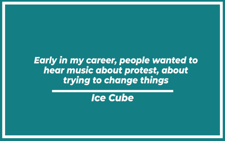 27 Top Ice Cube Quotes (with Explanations) - Life Success Journal