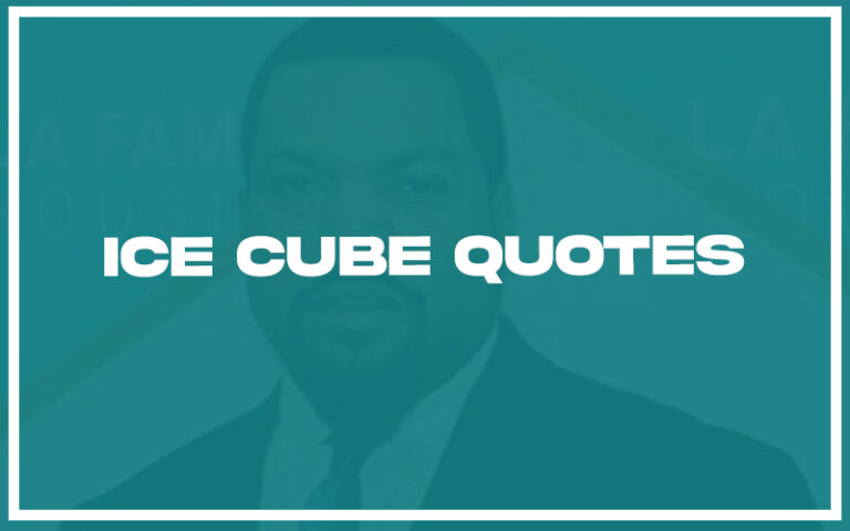 27 Top Ice Cube Quotes (with Explanations) - Life Success Journal