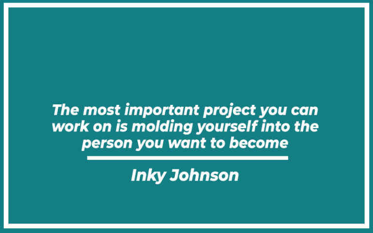 27 Top Inky Johnson Quotes (with Explanations) - Life Success Journal