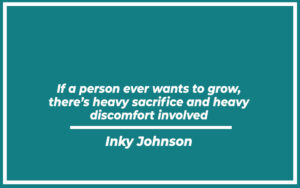 27 Top Inky Johnson Quotes (with Explanations) - Life Success Journal