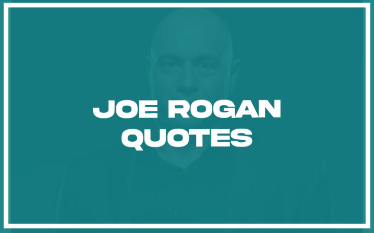 27 Top Joe Rogan Quotes (with Explanation) - Life Success Journal