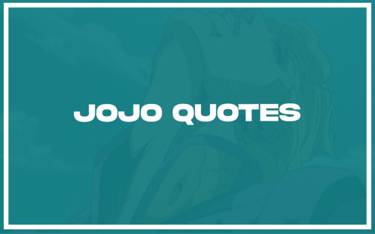 27 Top Jojo Quotes (with Explanations) - Life Success Journal