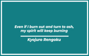 27 Top Kyojuro Rengoku Quotes (with Explanation) - Life Success Journal