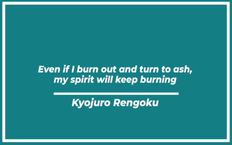 27 Top Kyojuro Rengoku Quotes (with Explanation) - Life Success Journal
