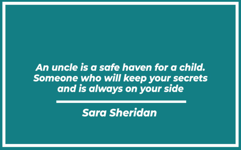 27 Top Uncle Quotes (with Explanations) - Life Success Journal