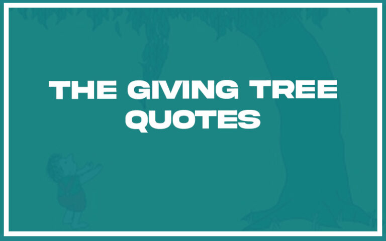 27 Top The Giving Tree Quotes (with Explanation) - Life Success Journal