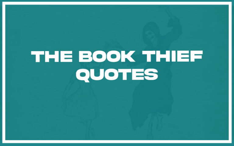 27 Top The Book Thief Quotes (with Explanation) - Life Success Journal