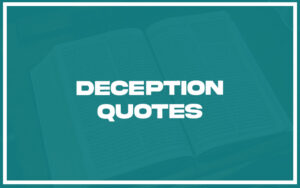 28 Top Deception Quotes (with Explanation) - Life Success Journal