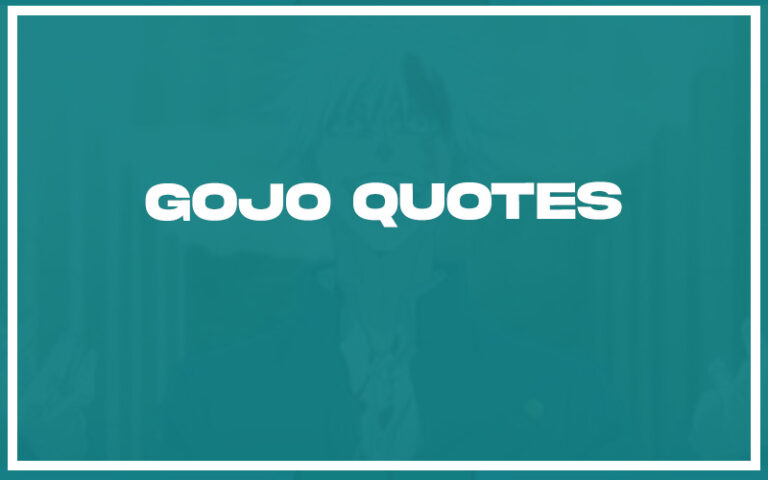 28 Top Gojo Quotes (with Explanation) - Life Success Journal