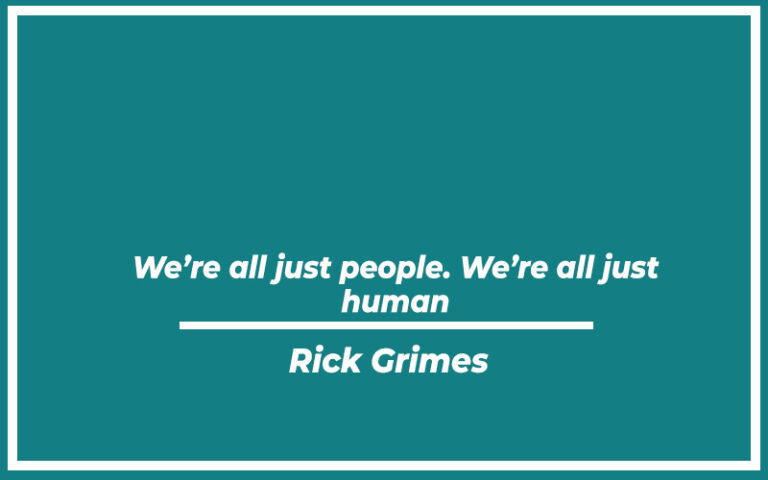 28 Top Rick Grimes Quotes (with Explanation) - Life Success Journal