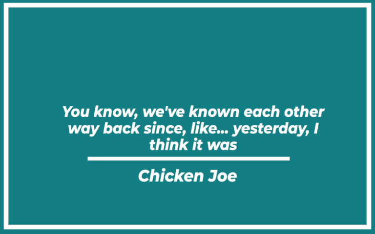 27 Top Chicken Joe Quotes (with Explanation) - Life Success Journal