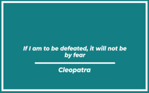 27 Top Cleopatra Quotes (with Explanation) - Life Success Journal