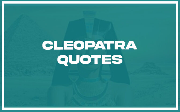 27 Top Cleopatra Quotes (with Explanation) - Life Success Journal