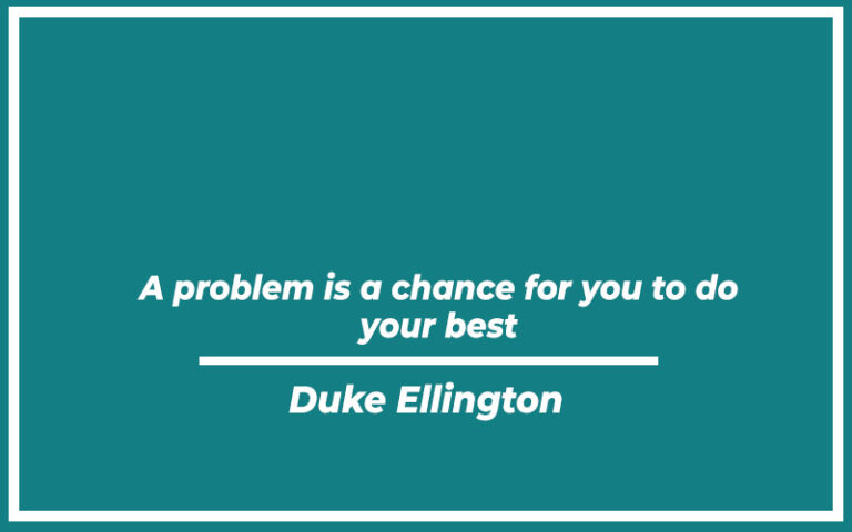 27 Top Duke Ellington Quotes (with Explanation) - Life Success Journal