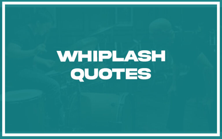 27 Top Whiplash Quotes (with Explanation) - Life Success Journal