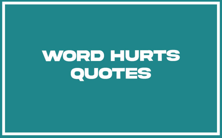 27 Top Word Hurts Quotes (with Explanation) - Life Success Journal