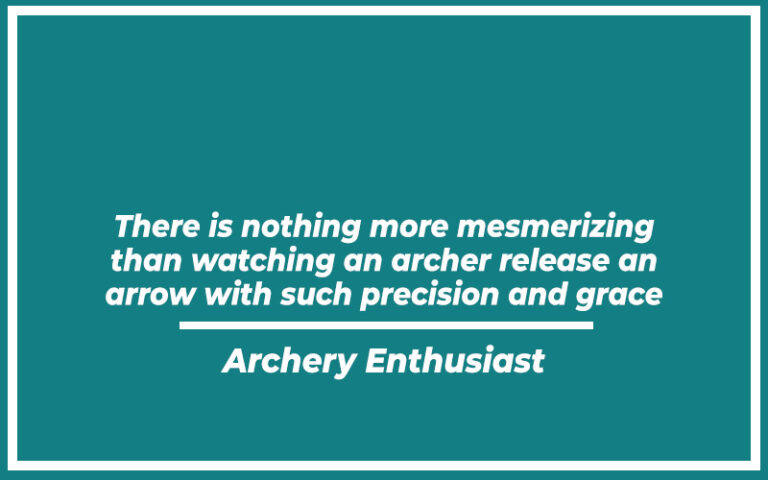 113 Best Archery Quotes (with Explanation) - Life Success Journal