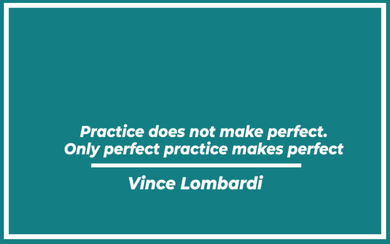 27 Top Practice Makes Perfect Quotes (with Explanation) - Life Success ...